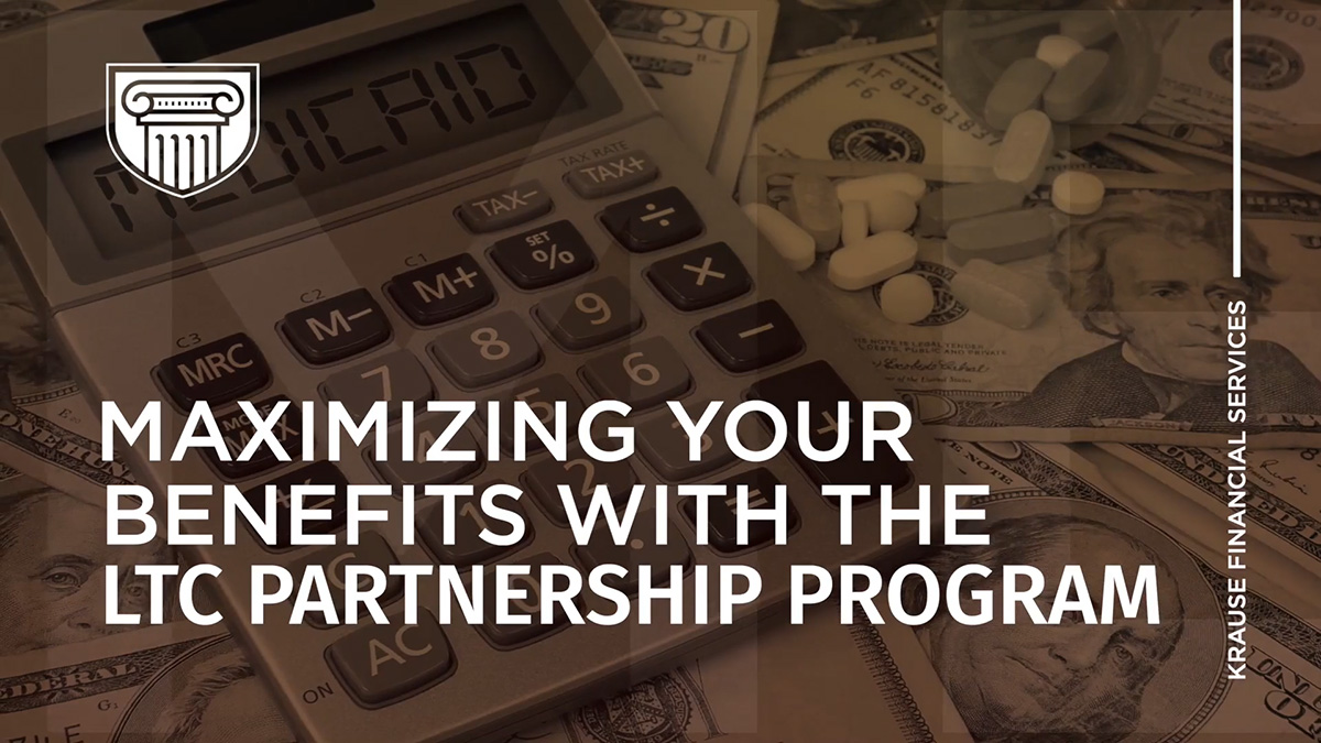 Maximizing Your Benefits With the LTC Partnership Program - Krause ...